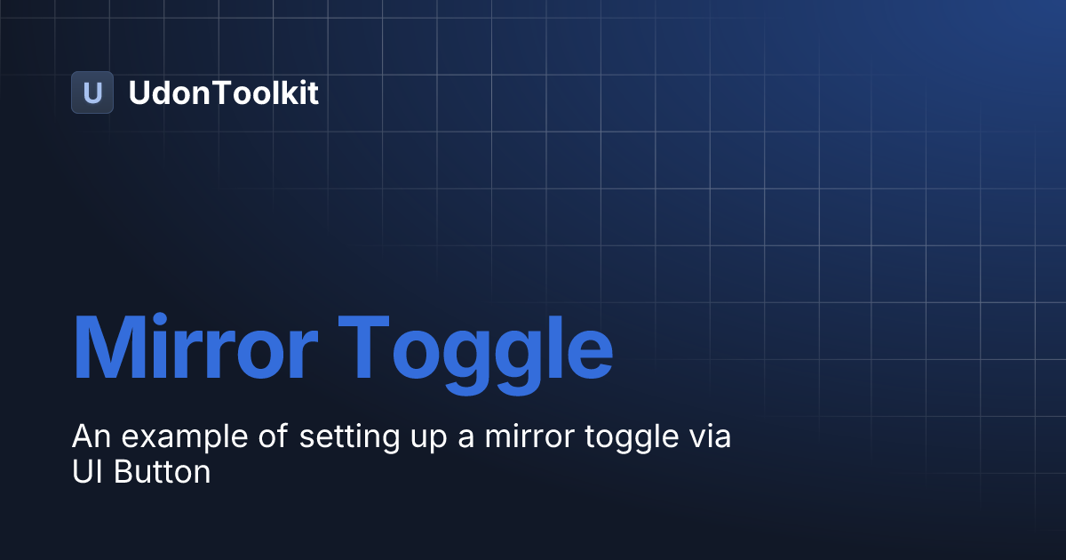 Mirror Toggle | UdonToolkit