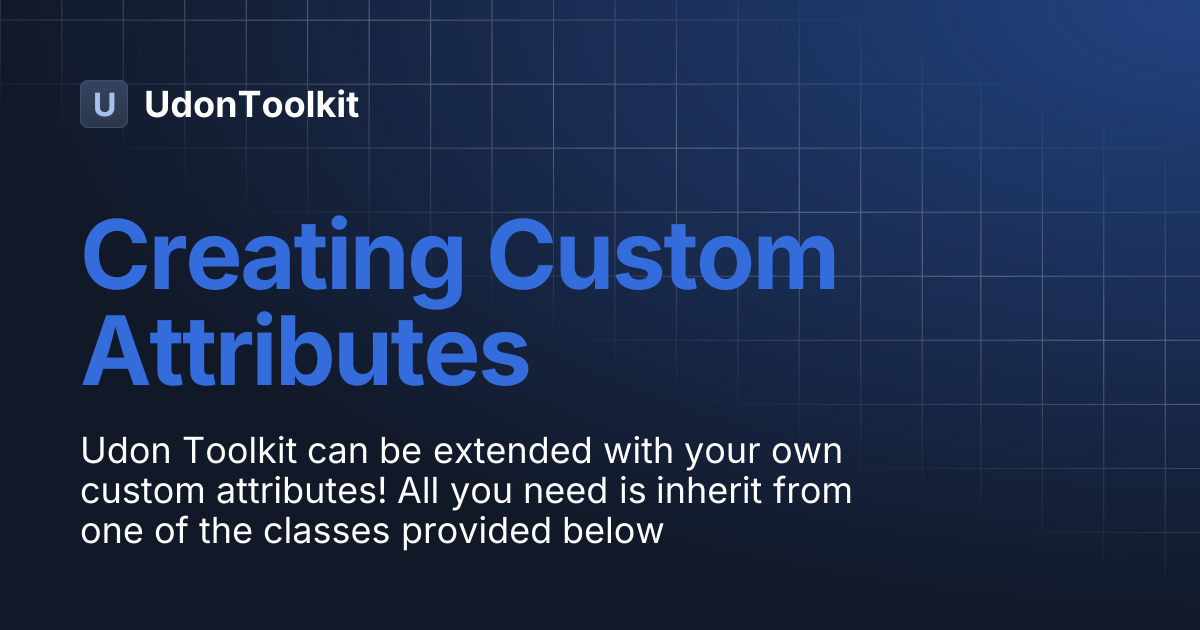 Creating Custom Attributes | UdonToolkit
